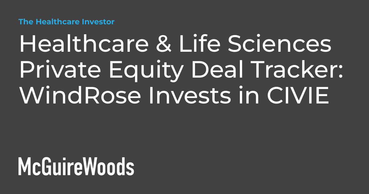 Healthcare & Life Sciences Private Equity Deal Tracker: WindRose ...