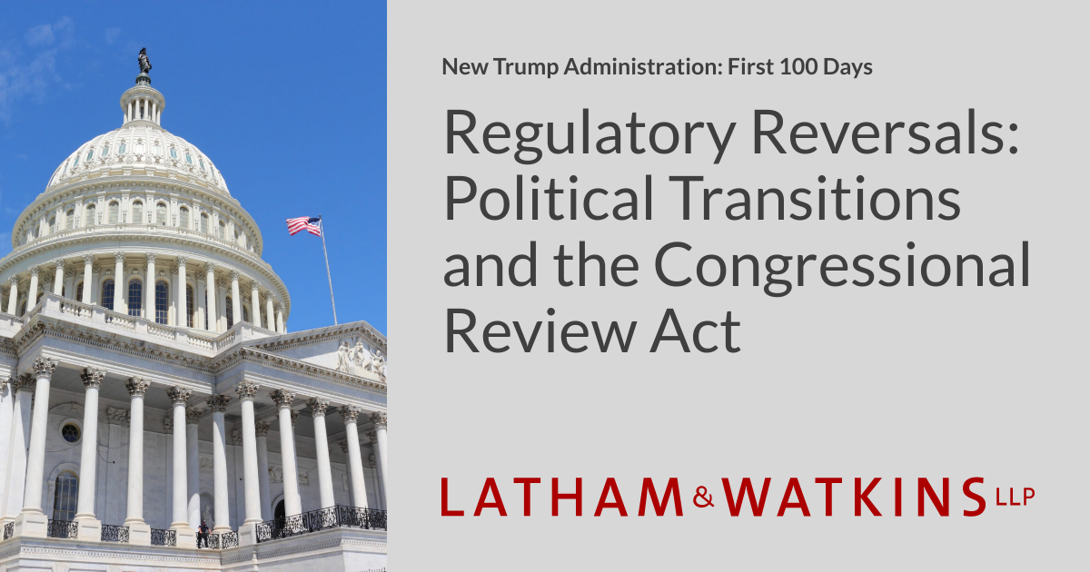 Regulatory Reversals: Political Transitions and the Congressional ...