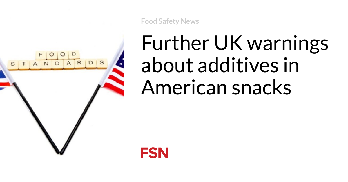 Further UK warnings about additives in American snacks | Food Safety News