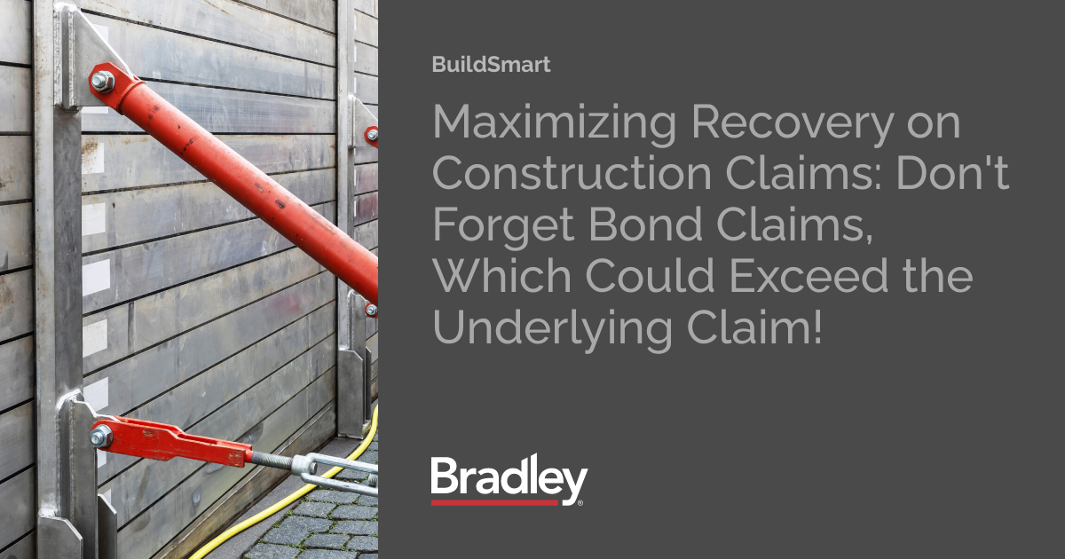 Maximizing Recovery on Construction Claims: Don't Forget Bond Claims ...