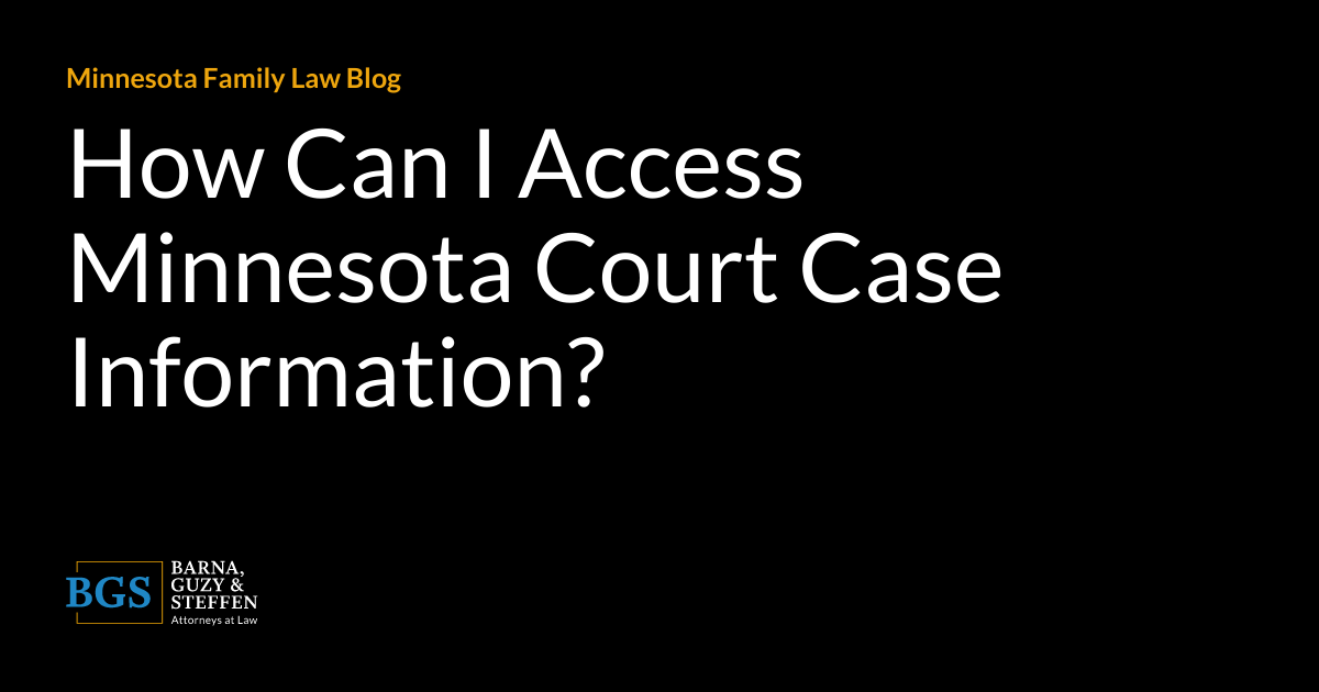 How Can I Access Minnesota Court Case Information? | Brown Law Offices