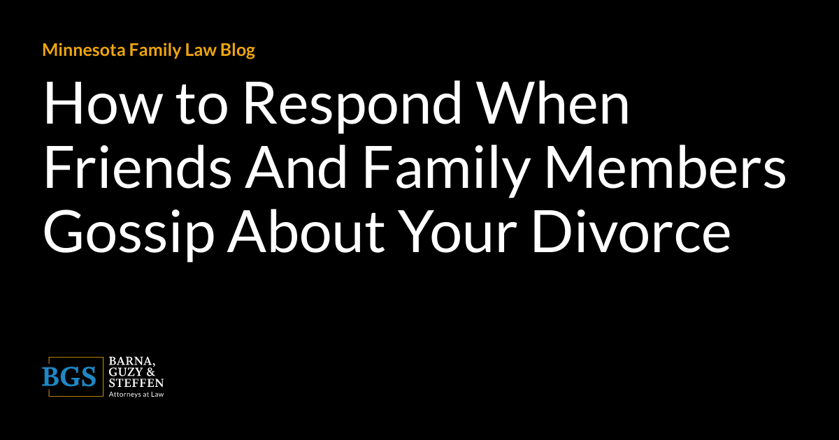 How to Respond When Friends And Family Members Gossip About Your Divorce