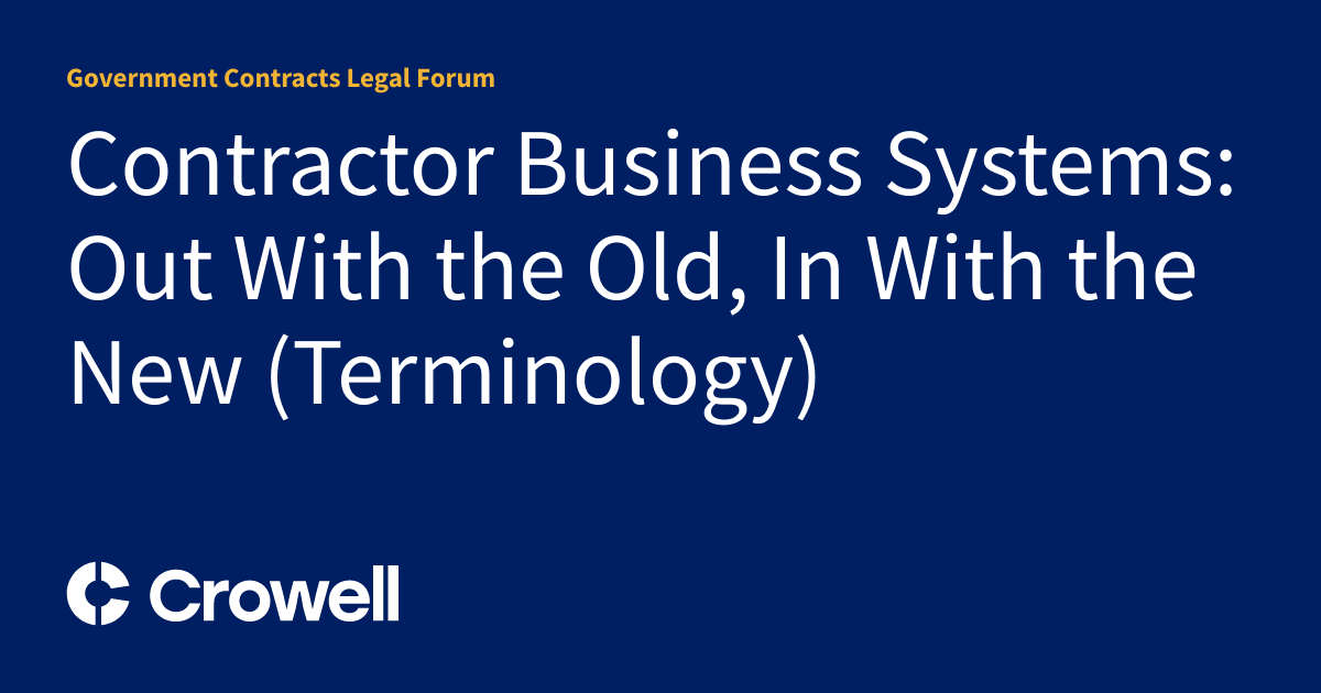 Contractor Business Systems: Out With the Old, In With the New ...