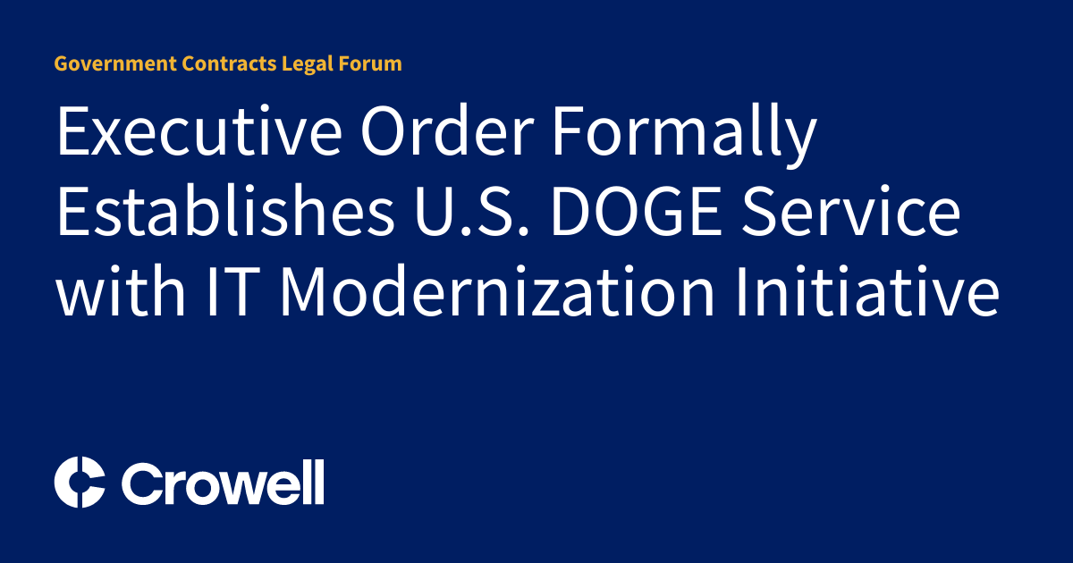 Executive Order Formally Establishes U.S. DOGE Service with IT Modernization Initiative ...
