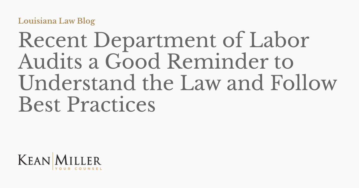 Recent Department of Labor Audits a Good Reminder to Understand the Law ...