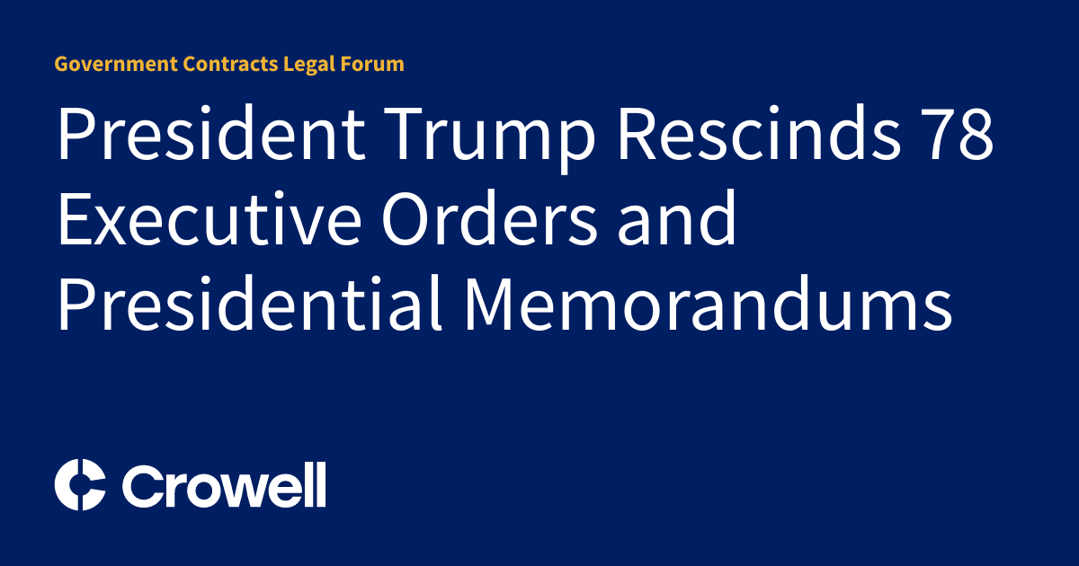 President Trump Rescinds 78 Executive Orders and Presidential ...