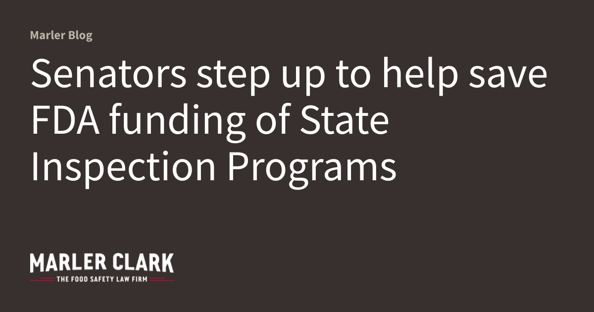 Senators step up to help save FDA funding of State Inspection Programs ...