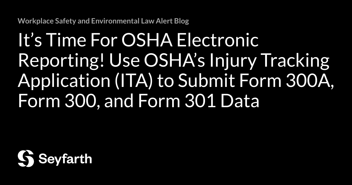 It’s Time For OSHA Electronic Reporting! Use OSHA’s Injury Tracking ...