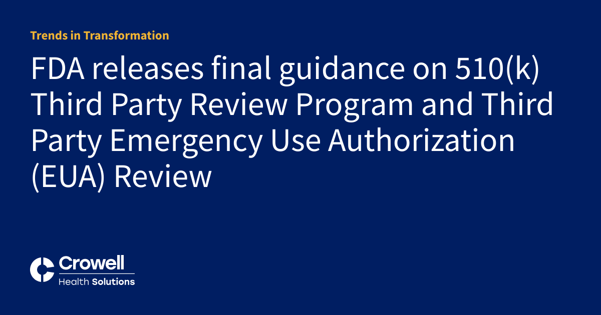 FDA releases final guidance on 510(k) Third Party Review Program and Third Party Emergency Use ...
