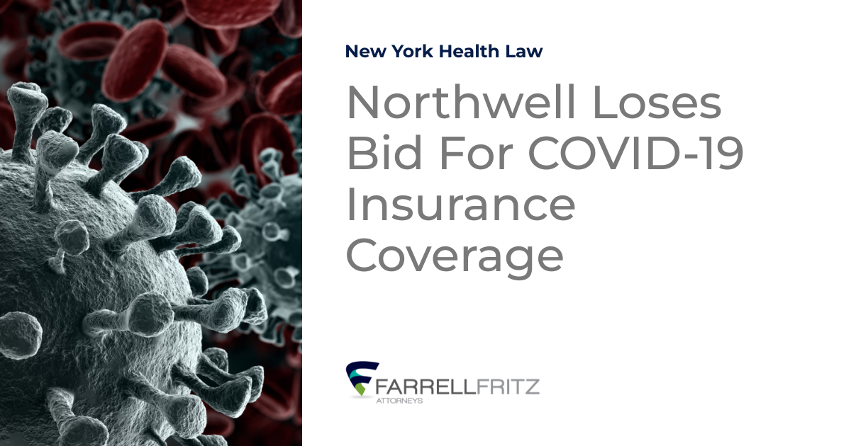 Northwell Loses Bid For COVID-19 Insurance Coverage | New York Health Law