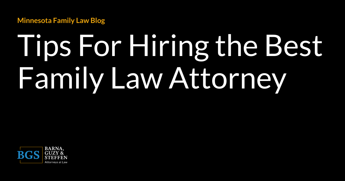 Tips For Hiring the Best Family Law Attorney