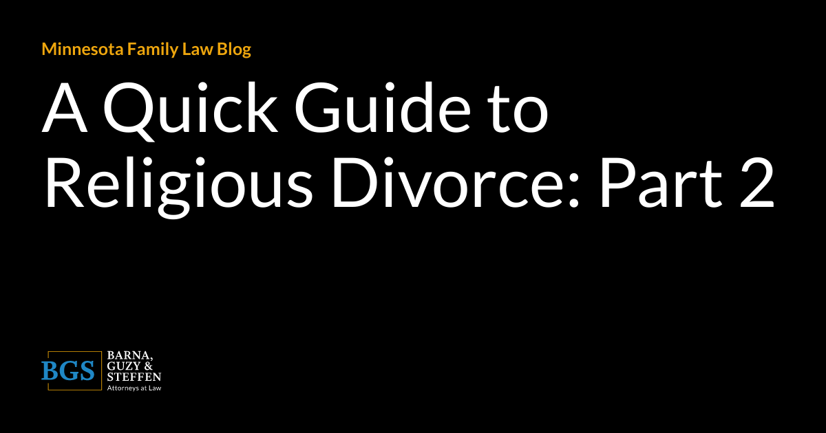 A Quick Guide to Religious Divorce: Part 2