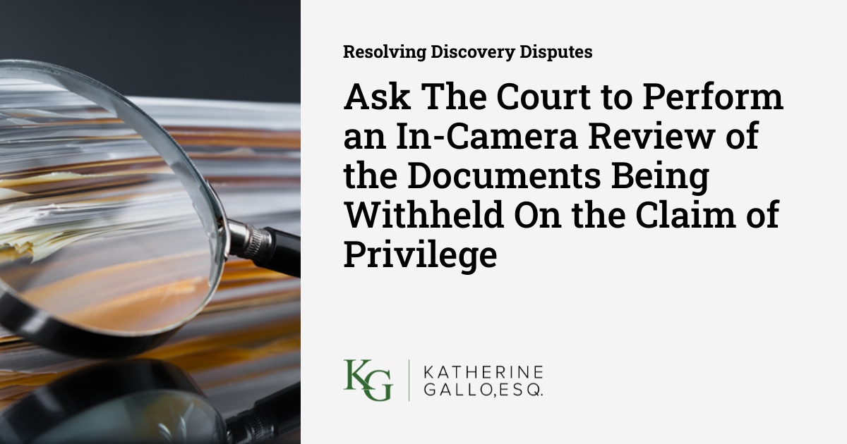 Ask The Court to Perform an In-Camera Review of the Documents Being ...