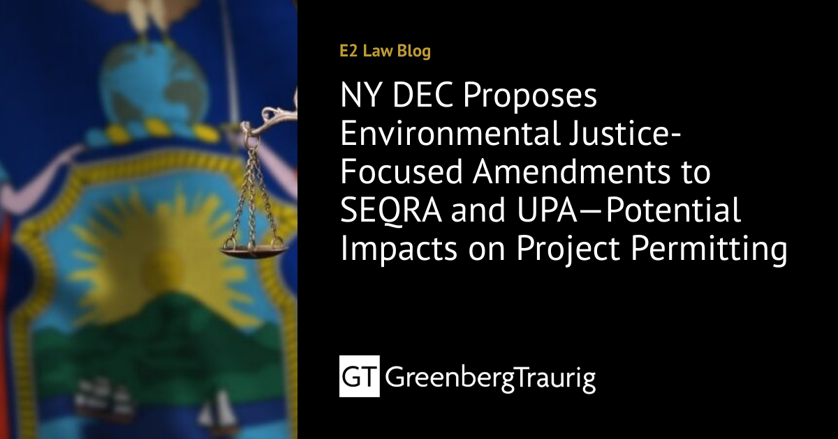 NY DEC Proposes Environmental Justice-Focused Amendments to SEQRA and ...