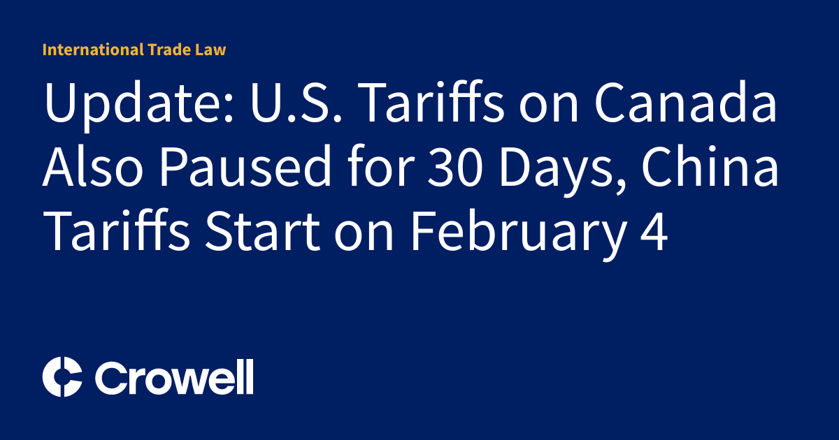Update: U.S. Tariffs on Canada Also Paused for 30 Days, China Tariffs ...