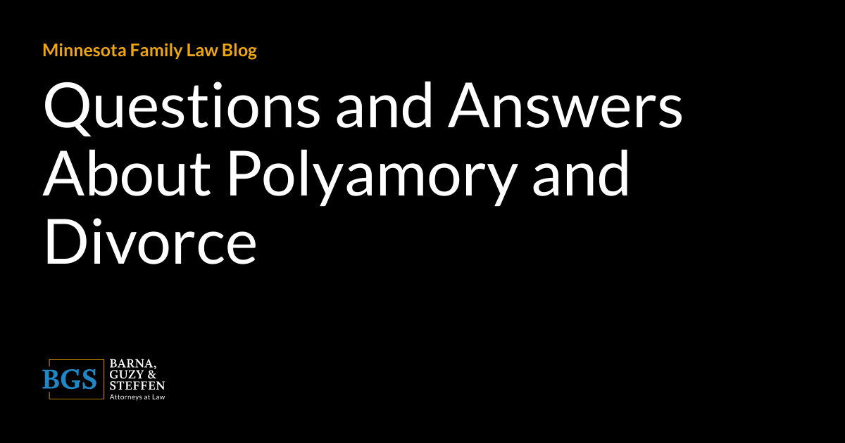 Questions and Answers About Polyamory and Divorce