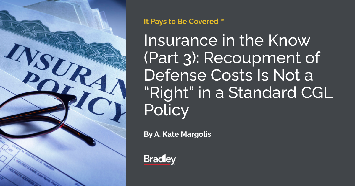 Insurance in the Know (Part 3): Recoupment of Defense Costs Is Not a ...