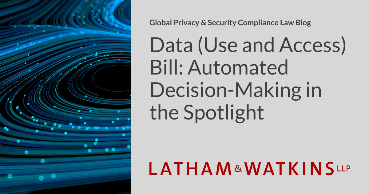 Data (Use and Access) Bill: Automated Decision-Making in the Spotlight ...
