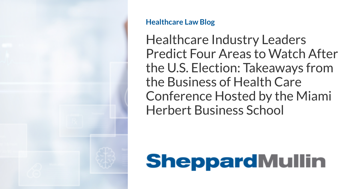Healthcare Industry Leaders Predict Four Areas to Watch After the U.S ...