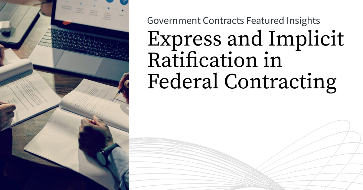 Express and Implicit Ratification in Federal Contracting | GovCon ...