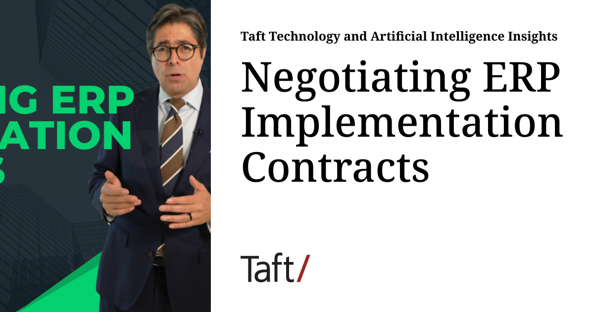 Negotiating ERP Implementation Contracts | Taft Technology and ...