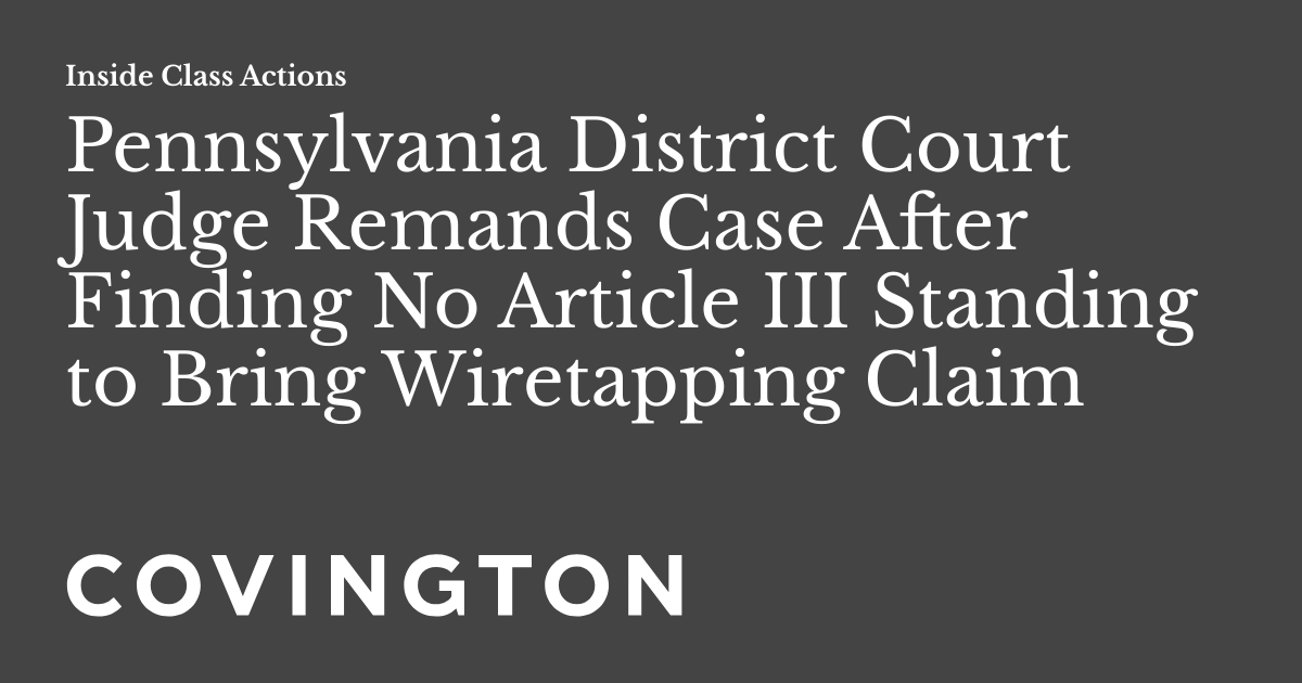 Pennsylvania District Court Judge Remands Case After Finding No Article ...