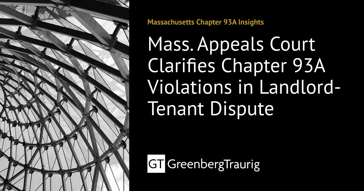 Mass. Appeals Court Clarifies Chapter 93A Violations in Landlord-Tenant ...