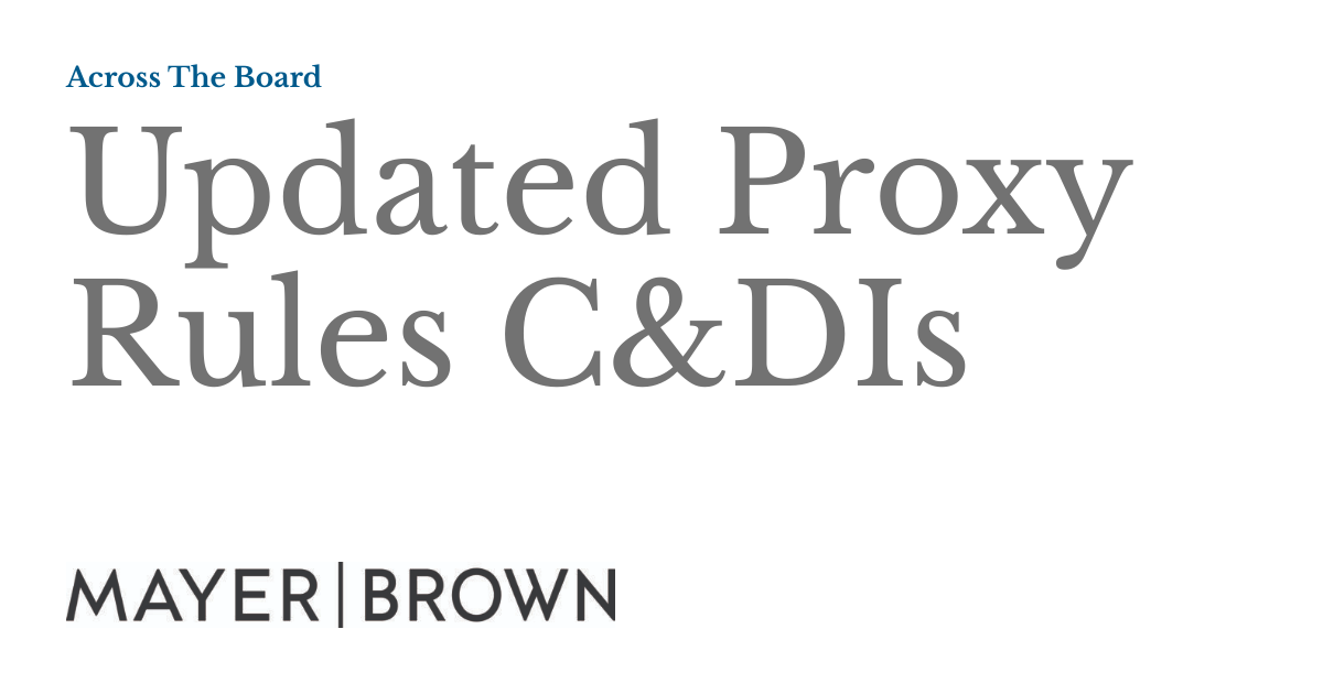 Updated Proxy Rules C&DIs | Across The Board