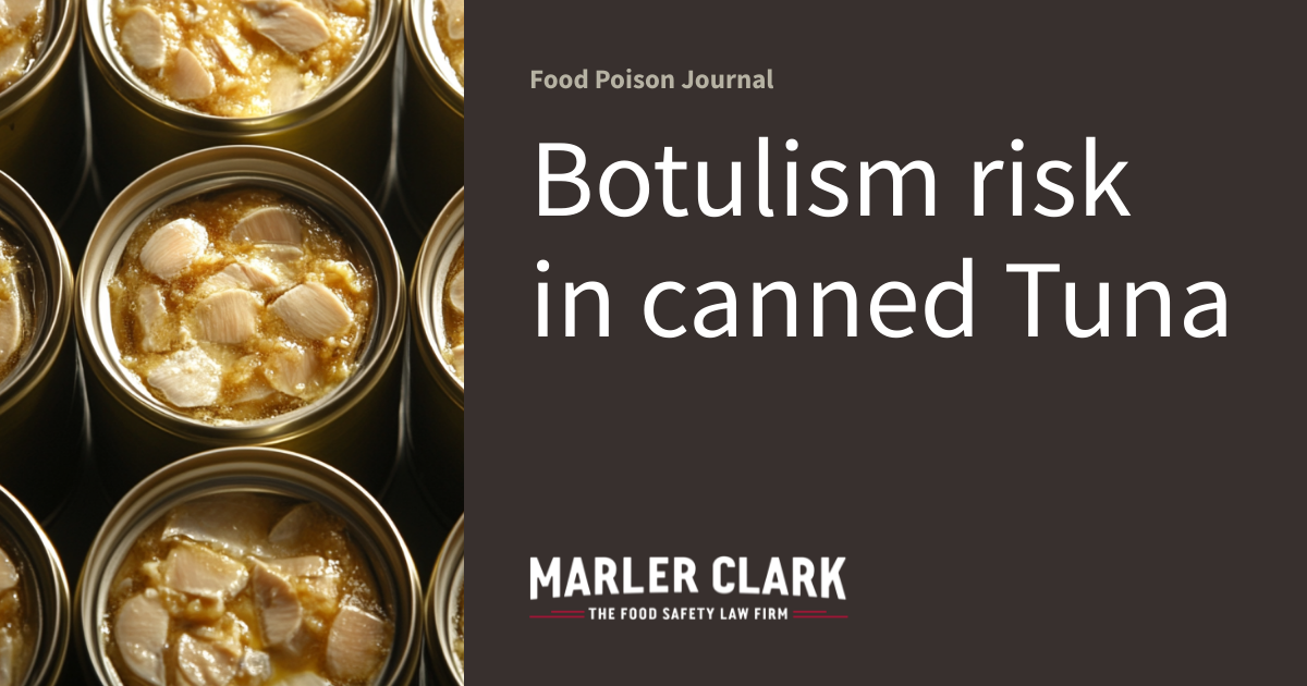 Botulism risk in canned Tuna | Food Poison Journal