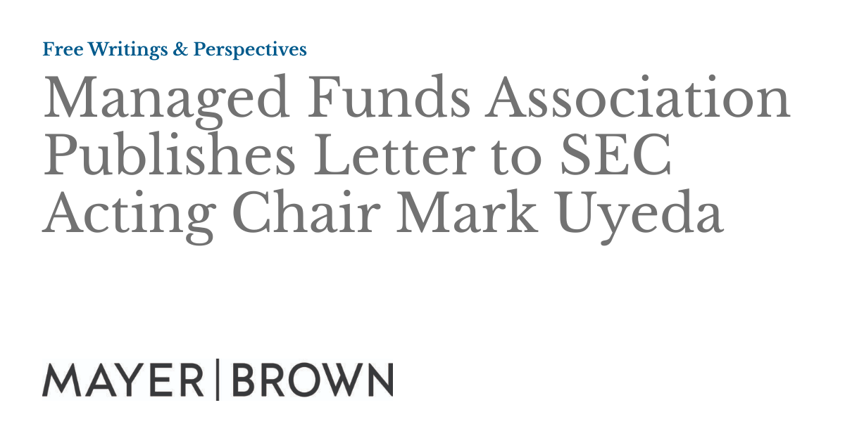 Managed Funds Association Publishes Letter to SEC Acting Chair Mark ...