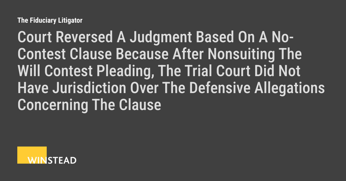 Court Reversed A Judgment Based On A No-Contest Clause Because After ...