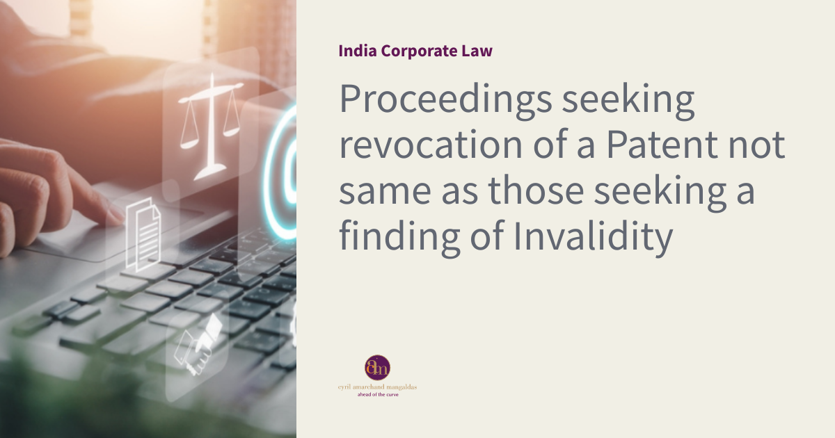 Proceedings seeking revocation of a Patent not same as those seeking a ...