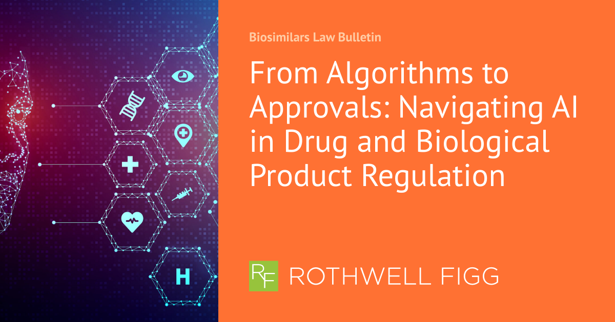 From Algorithms to Approvals: Navigating AI in Drug and Biological ...