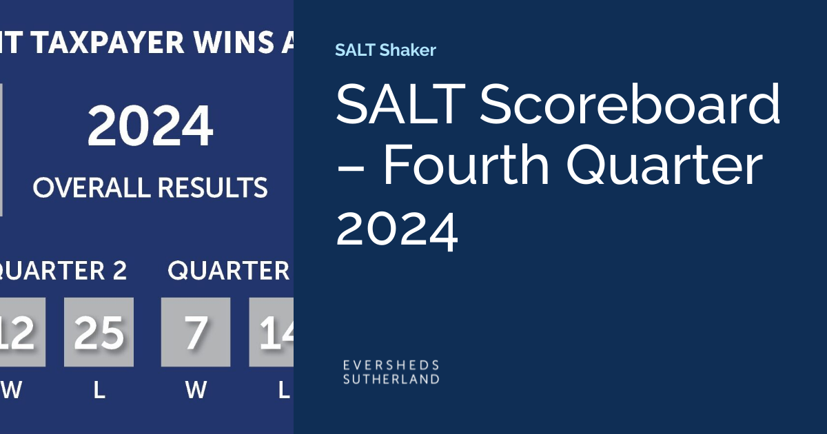 SALT Scoreboard – Fourth Quarter 2024 | SALT Shaker