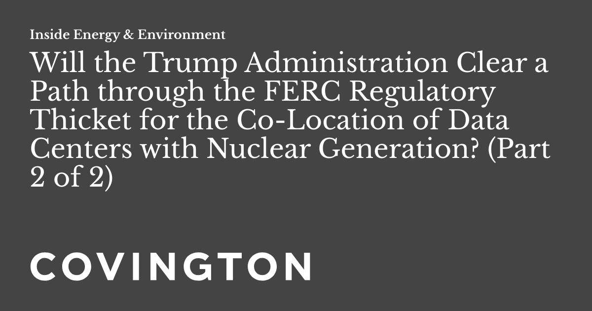 Will the Trump Administration Clear a Path through the FERC Regulatory ...