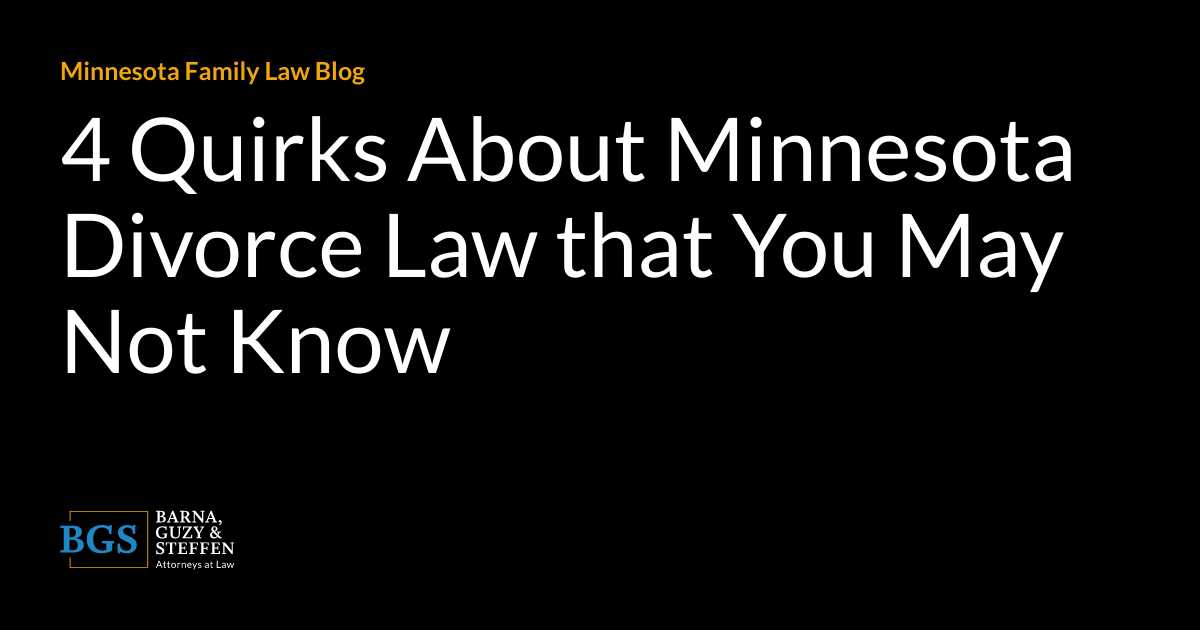4 Quirks About Minnesota Divorce Law that You May Not Know | Minnesota ...