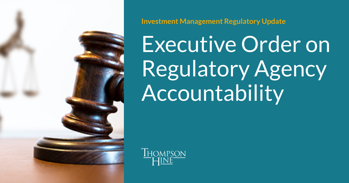 Executive Order on Regulatory Agency Accountability | Investment ...