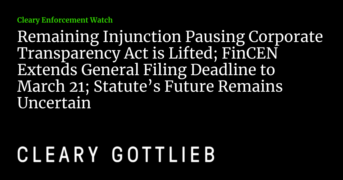 Remaining Injunction Pausing Corporate Transparency Act is Lifted ...