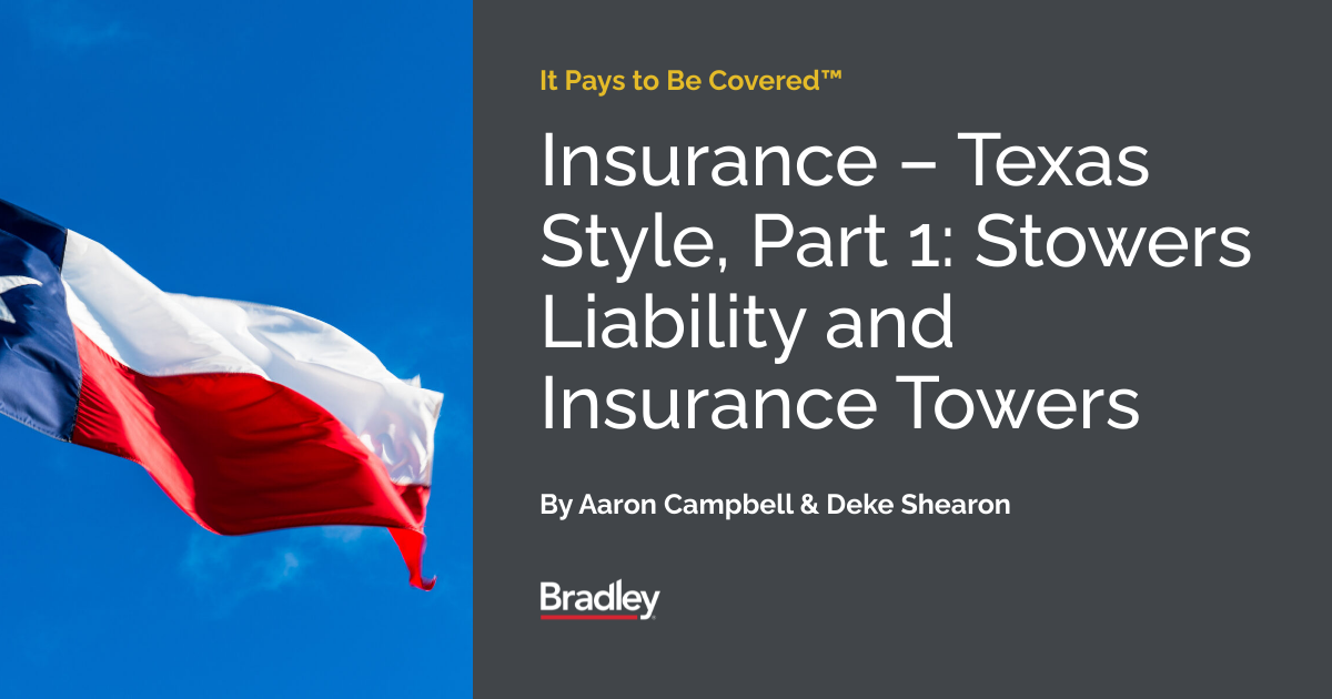 Insurance – Texas Style, Part 1: Stowers Liability and Insurance Towers ...