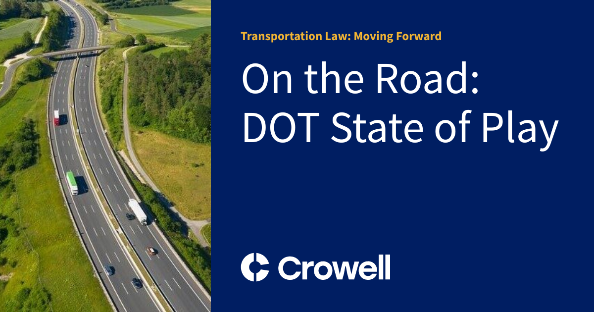 On the Road: DOT State of Play | Transportation Law: Moving Forward