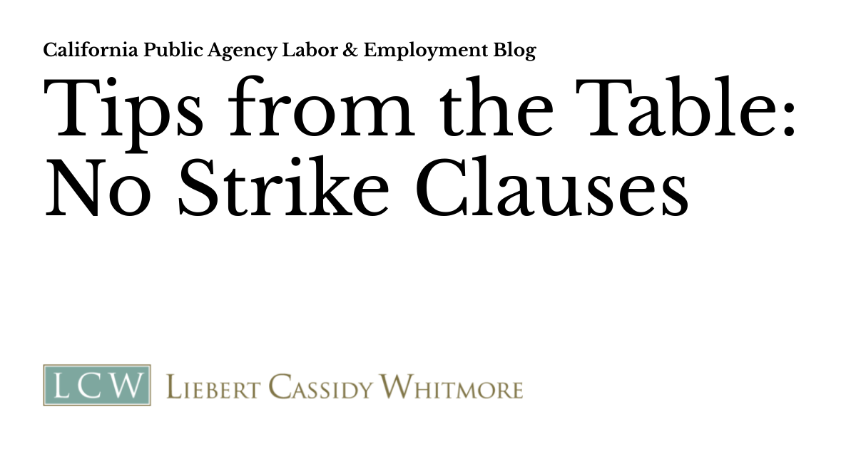 Tips from the Table: No Strike Clauses | California Public Agency Labor ...