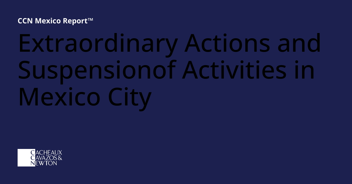 Extraordinary Actions and Suspensionof Activities in Mexico City | CCN ...