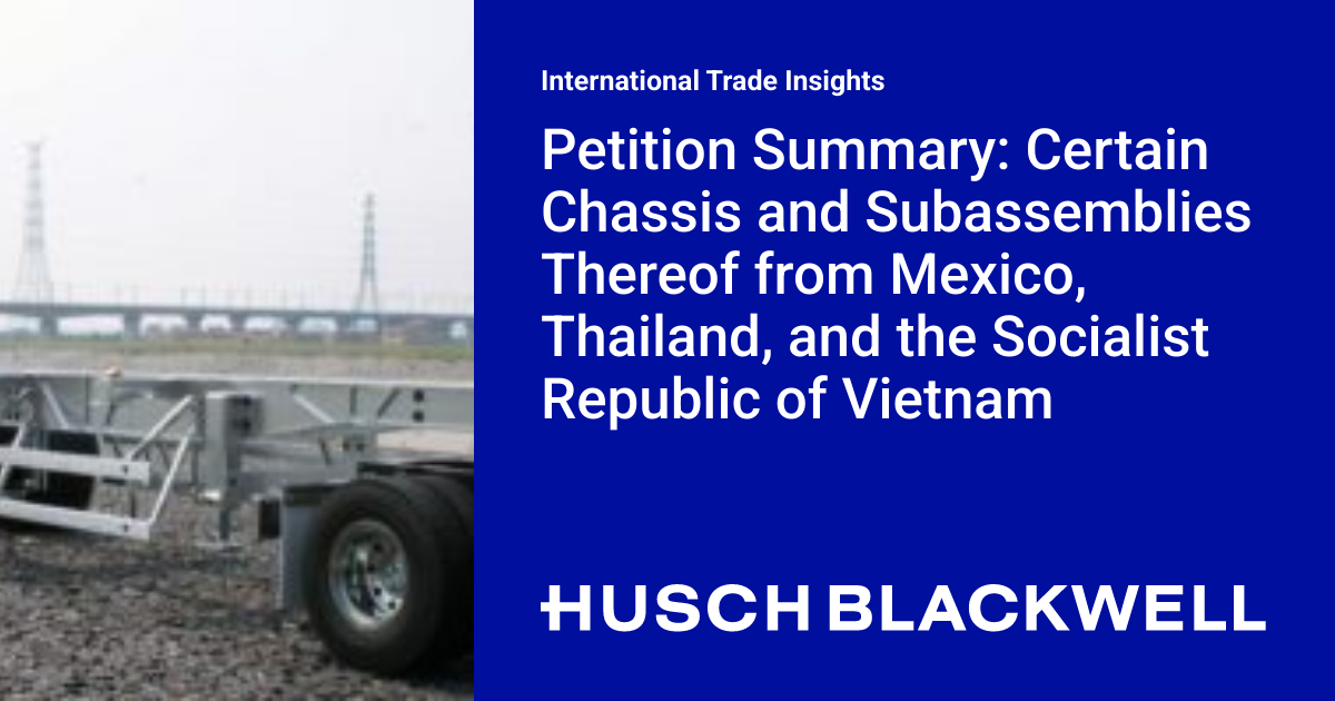 Petition Summary: Certain Chassis and Subassemblies Thereof from Mexico ...