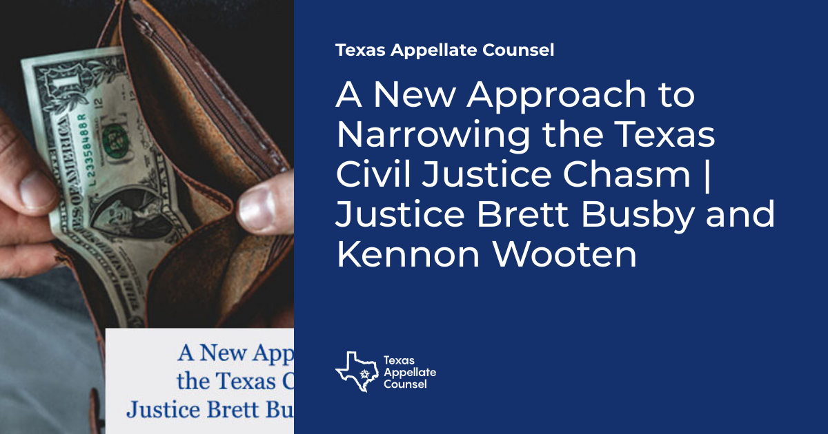 A New Approach to Narrowing the Texas Civil Justice Chasm | Justice ...