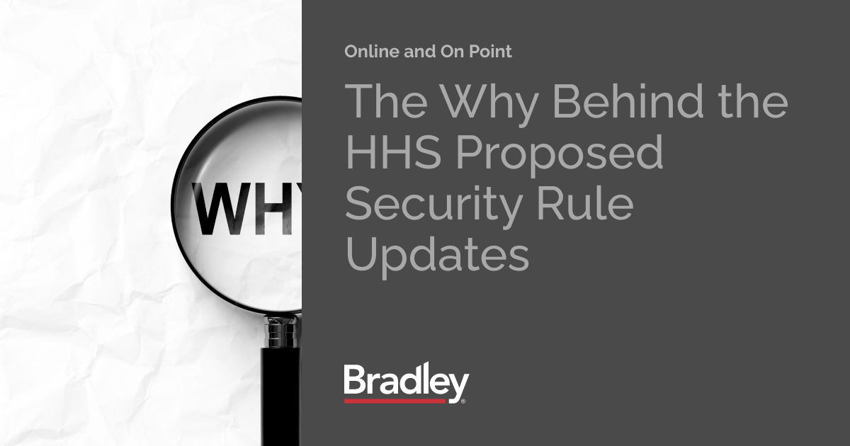 The Why Behind the HHS Proposed Security Rule Updates | Online and On Point