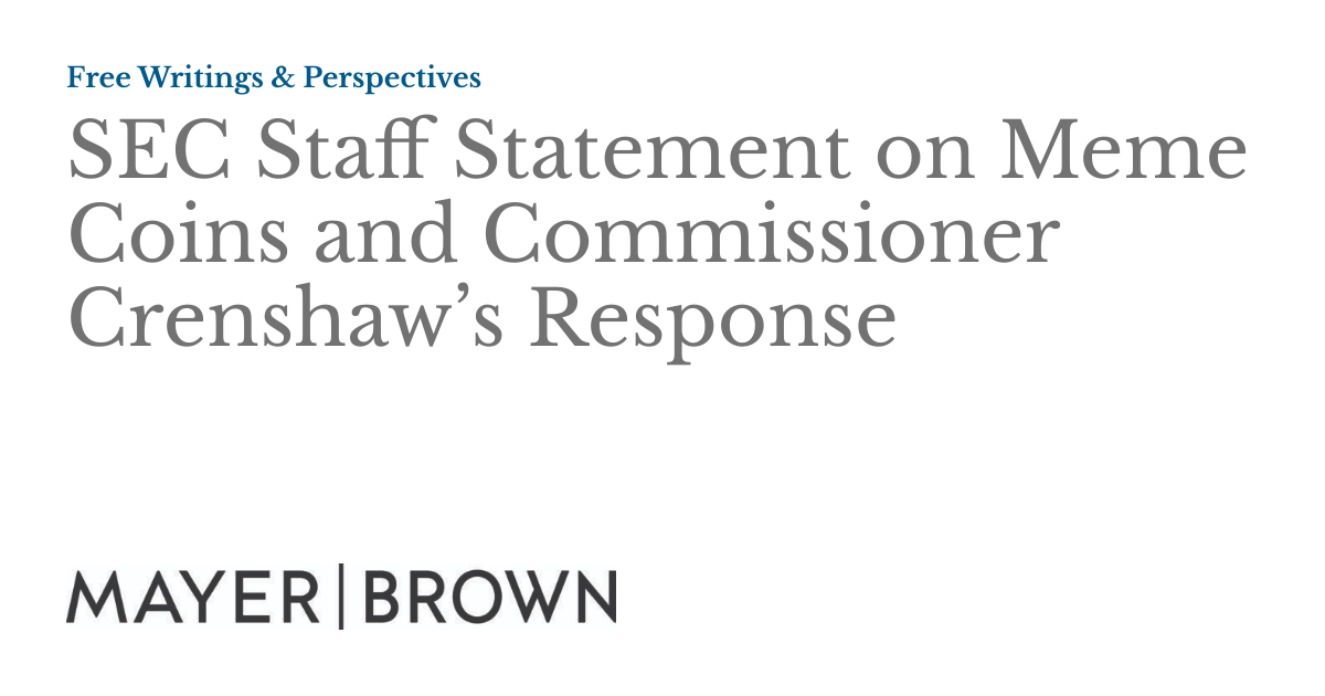 SEC Staff Statement on Meme Coins and Commissioner Crenshaw’s Response ...
