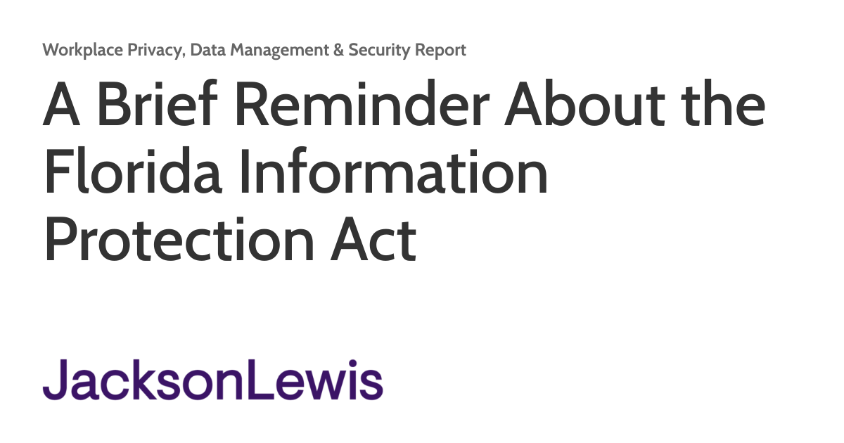 A Brief Reminder About the Florida Information Protection Act ...