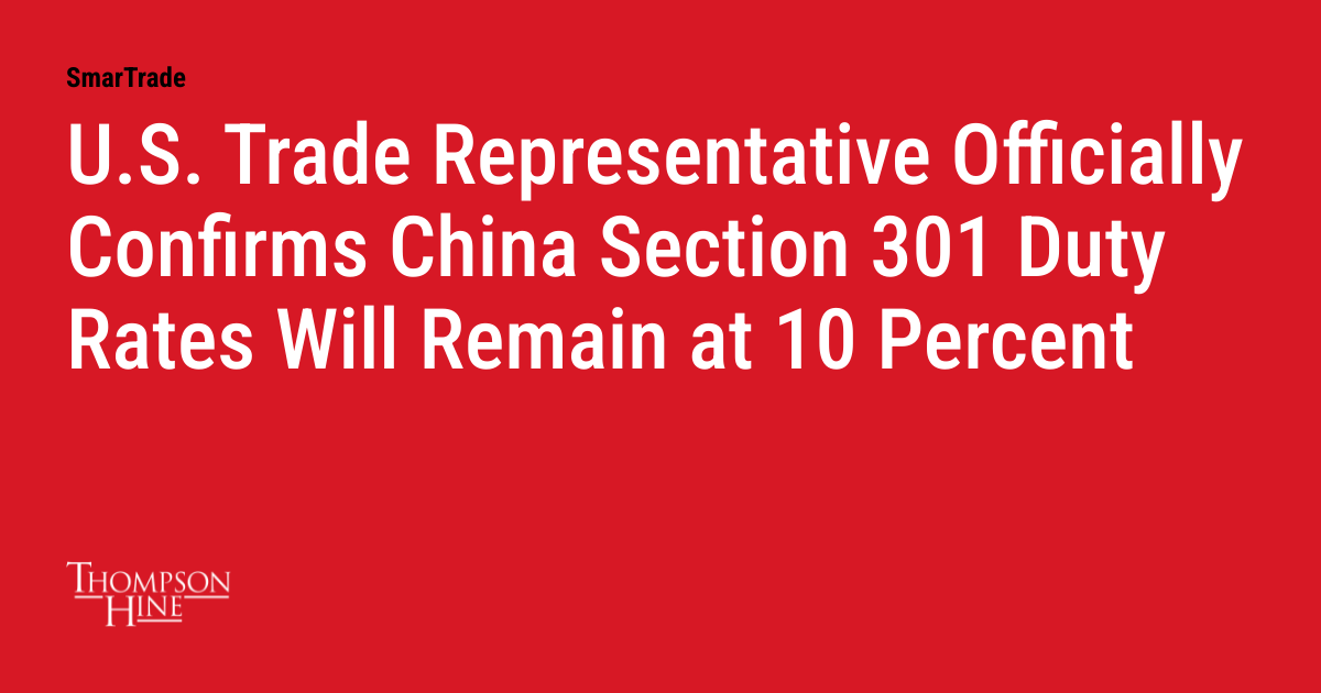 U.S. Trade Representative Officially Confirms China Section 301 Duty ...