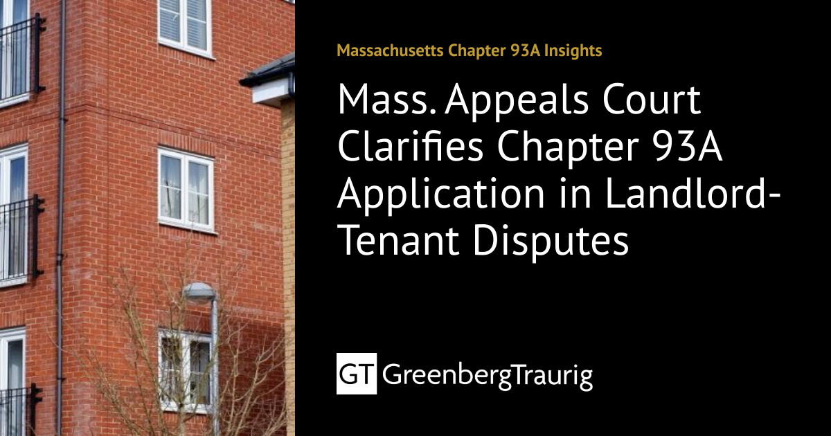Mass. Appeals Court Clarifies Chapter 93A Application in Landlord ...