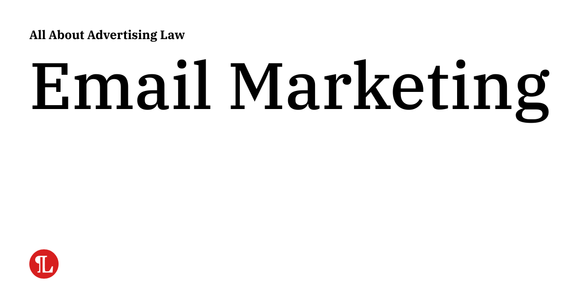 Email Marketing | All About Advertising Law